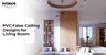 9+ Modern Main Hall Fall Ceiling Design Ideas For Your Home